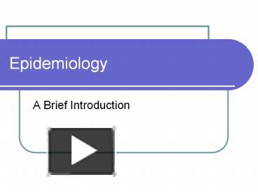 PPT – Epidemiology PowerPoint presentation | free to download - id ...