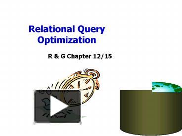 Relational Query Optimization presentation | free to view