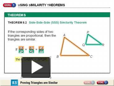 PPT – THEOREM 8.2 Side-Side-Side (SSS) Similarity Theorem PowerPoint ...
