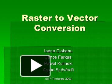 PPT – Raster to Vector Conversion PowerPoint presentation | free to ...