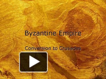 PPT – Byzantine Empire PowerPoint presentation | free to download - id ...