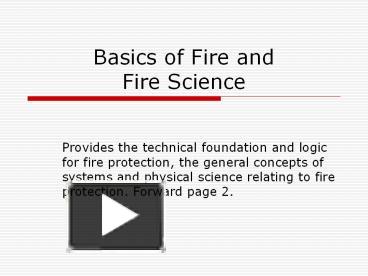 Basics of Fire and Fire Science presentation | free to download