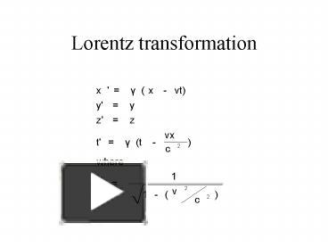 Lorentz transformation presentation | free to view