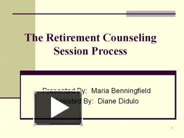 The Retirement Counseling Session Process presentation | free to download