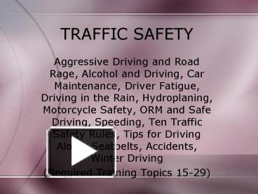 TRAFFIC SAFETY presentation | free to view
