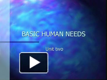 BASIC HUMAN NEEDS presentation | free to view