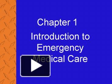 PPT – Introduction to Emergency Medical Care PowerPoint presentation ...