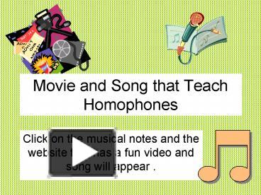 PPT – Movie and Song that Teach Homophones PowerPoint presentation ...