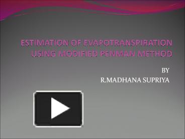 ESTIMATION OF EVAPOTRANSPIRATION USING MODIFIED PENMAN METHOD ...