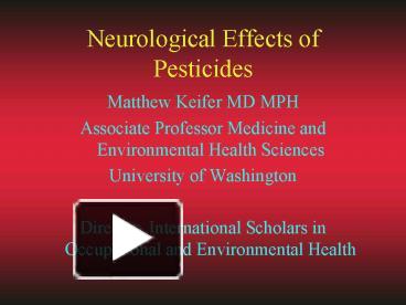 Neurological Effects of Pesticides presentation | free to view