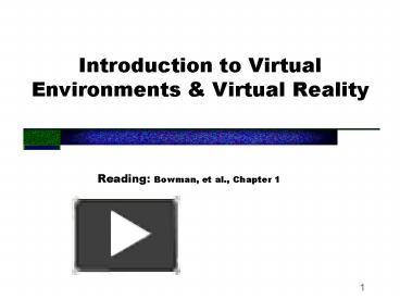 PPT – Introduction to Virtual Environments PowerPoint presentation ...