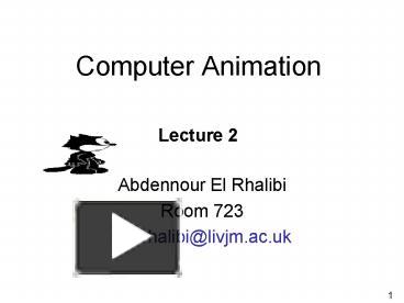 PPT – Computer Animation PowerPoint presentation | free to view - id ...