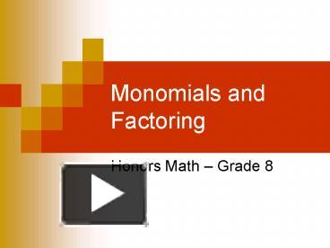 PPT – Monomials and Factoring PowerPoint presentation | free to view ...