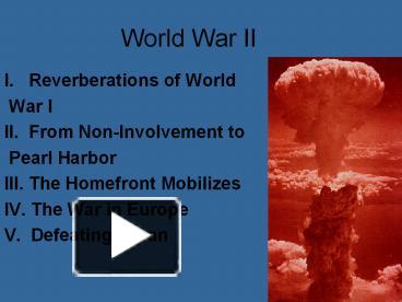 PPT – World War II PowerPoint presentation | free to view - id: 57a4a-ZDc1Z