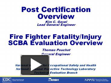 Fire Fighter Fatality/Injury SCBA Evaluation Overview presentation ...