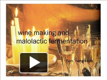wine making and malolactic fermentation presentation | free to view