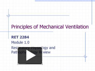 PPT – Principles of Mechanical Ventilation PowerPoint presentation ...