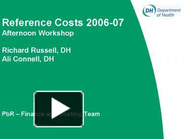 PPT – Reference Costs 200607 PowerPoint presentation | free to view ...