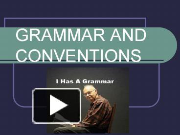 GRAMMAR AND CONVENTIONS presentation | free to download