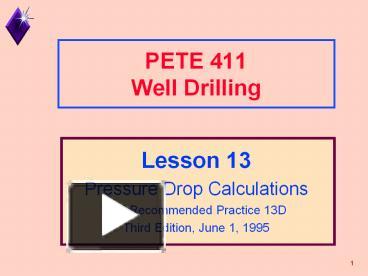 PETE 411 Well Drilling presentation | free to view