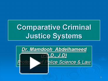 Comparative Criminal Justice Systems presentation | free to view