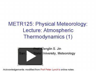 METR125: Physical Meteorology: Lecture: Atmospheric Thermodynamics (1 ...