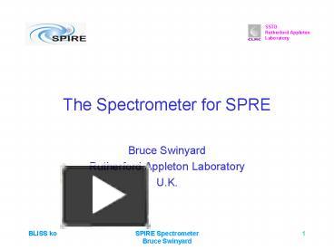 SPIRE Spectrometer presentation | free to view
