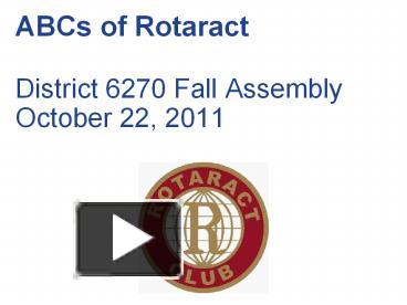 PPT – ABCs of Rotaract PowerPoint presentation | free to download - id ...