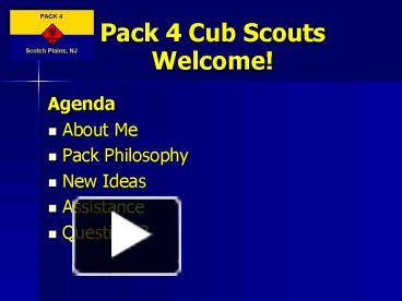 PPT – Pack 4 Cub Scouts Welcome PowerPoint presentation | free to view ...