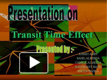 Transit Time Effect presentation | free to download