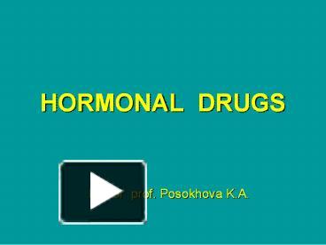 PPT – HORMONAL DRUGS PowerPoint presentation | free to view - id ...