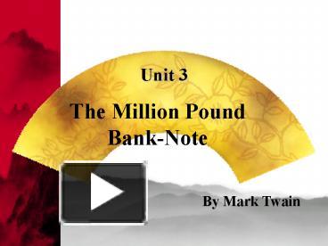 The Million Pound Bank-Note presentation | free to view