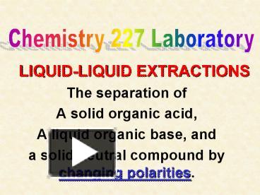 PPT – LIQUID-LIQUID EXTRACTIONS PowerPoint presentation | free to view ...