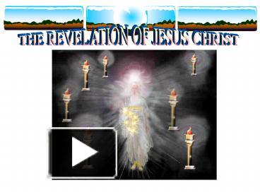 PPT – THE REVELATION OF JESUS CHRIST PowerPoint presentation | free to ...