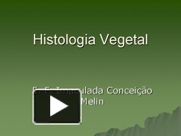 PPT – Histologia Vegetal PowerPoint presentation | free to view - id ...