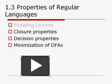 PPT – 1.3 Properties of Regular Languages PowerPoint presentation ...
