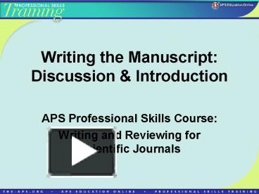 Writing the Manuscript: Discussion presentation | free to view