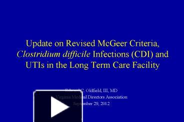 Update on Revised McGeer Criteria, Clostridium difficile Infections ...