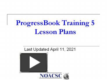 ProgressBook Training 5 Lesson Plans presentation | free to download