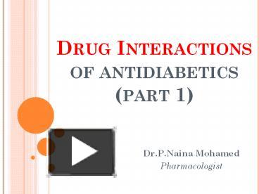 PPT – Drug Interactions of Antidiabetics (Part 1) PowerPoint ...