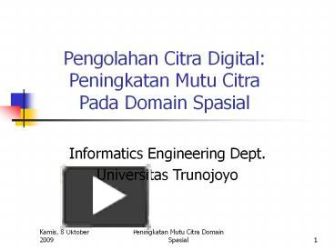 Pengolahan Citra Digital: Peningkatan Mutu Citra Pada Domain Spasial ...