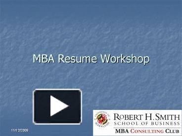 PPT – MBA Resume Workshop PowerPoint presentation | free to view - id ...