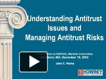 PPT – Understanding Antitrust Issues and Managing Antitrust Risks ...