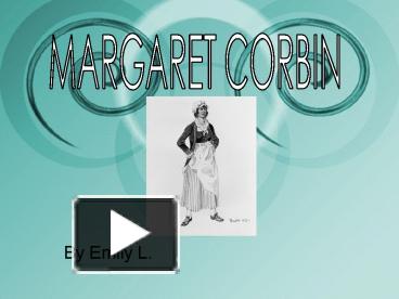 PPT – MARGARET CORBIN PowerPoint presentation | free to view - id ...