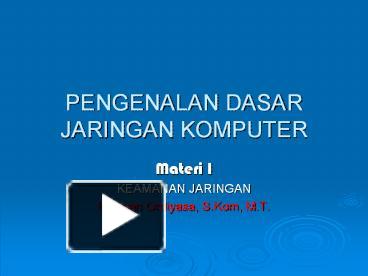 PENGENALAN DASAR JARINGAN KOMPUTER presentation | free to download