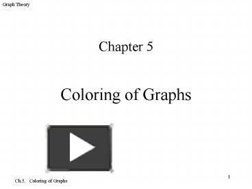 PPT – Coloring of Graphs PowerPoint presentation | free to view - id ...