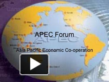 PPT – APEC Forum PowerPoint presentation | free to download - id: 5930 ...