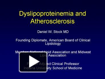 PPT – Dyslipoproteinemia and Atherosclerosis PowerPoint presentation ...