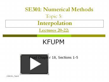 PPT – SE301: Numerical Methods Topic 5: Interpolation Lectures 20-22 ...