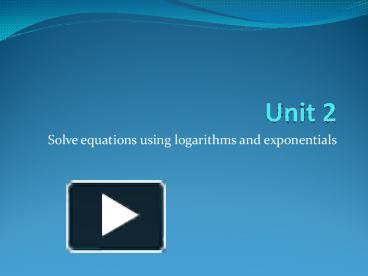Solve equations using logarithms and exponentials presentation | free ...